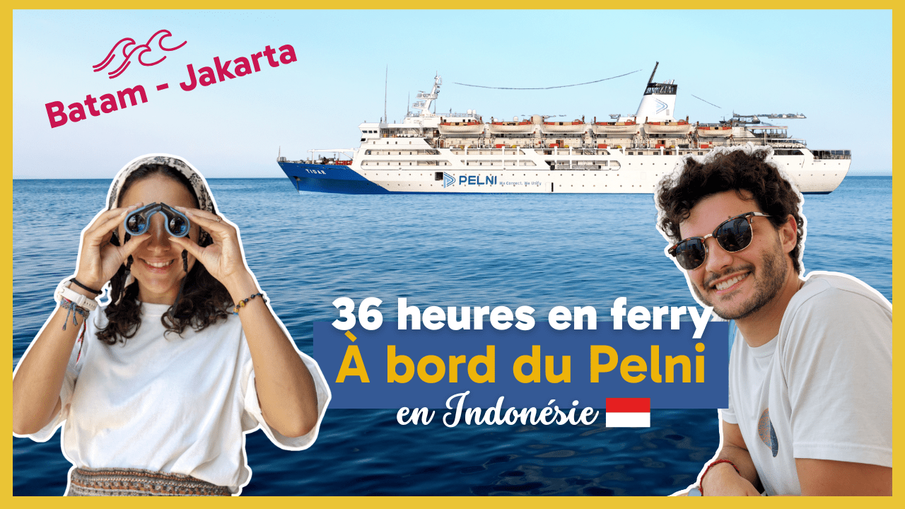 Ferry Batam - Jakarta : retour d'expérience